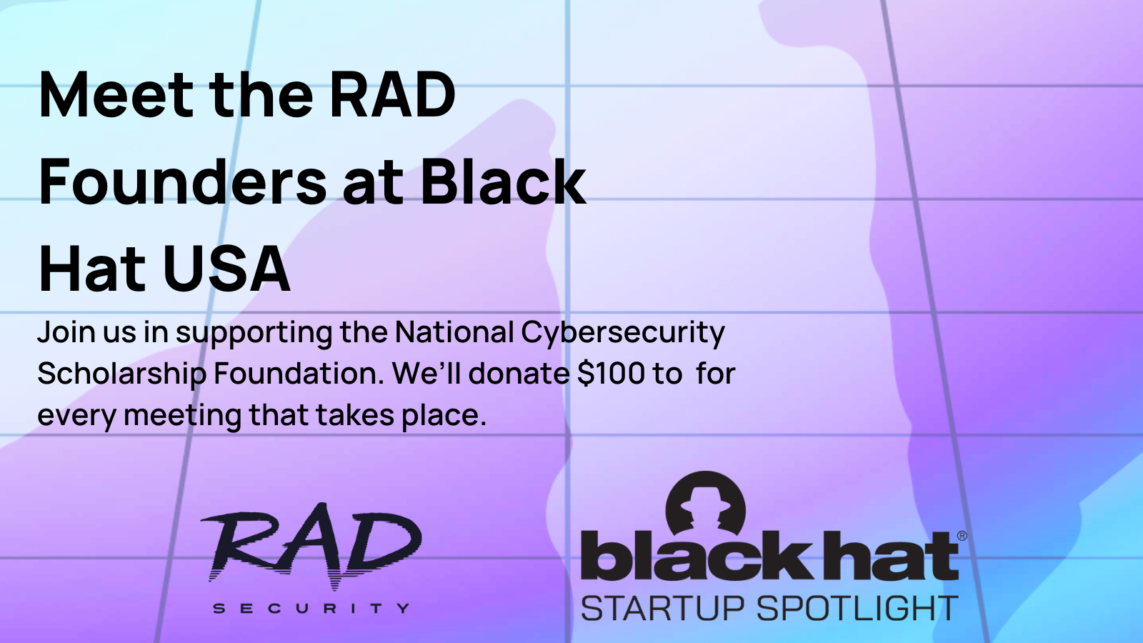 Meet the RAD Founders at Black Hat USA
